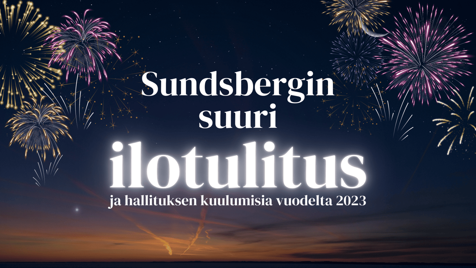 Sundsbergin suuri ilotulitus! - Sundsberg